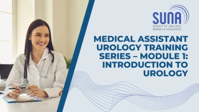 Medical Assistant Urology Training - Society of Urologic Nurses and ...